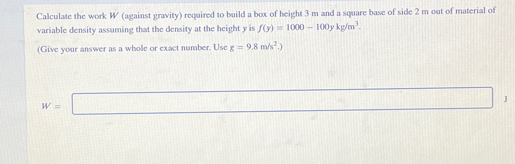 Solved Calculate the work W (against gravity) ﻿required to | Chegg.com