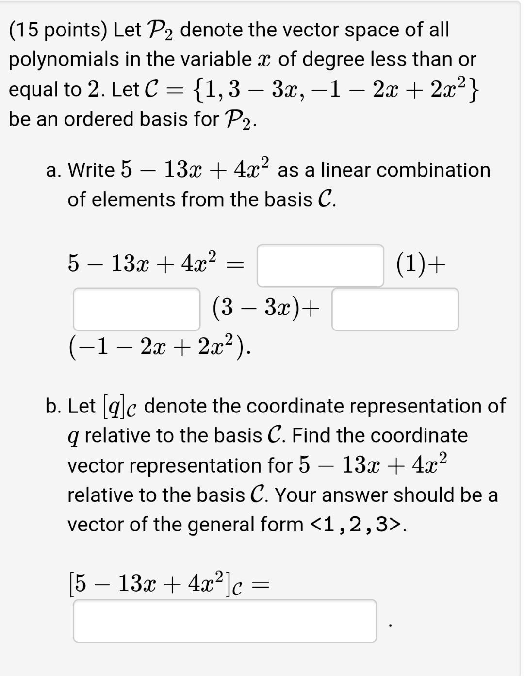 Solved (15 points) Let P2 denote the vector space of all | Chegg.com