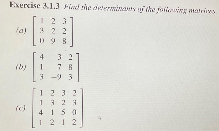 Solved Exercise 3.1.3 Find the determinants of the following | Chegg.com