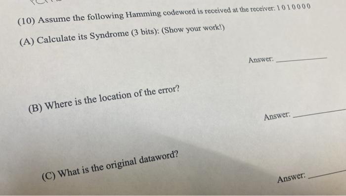 Solved (10) Assume the following Hamming codeword is | Chegg.com