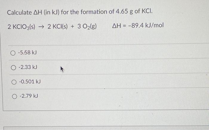 Solved Calculate ΔH (in kJ) for the formation of 4.65 g of | Chegg.com