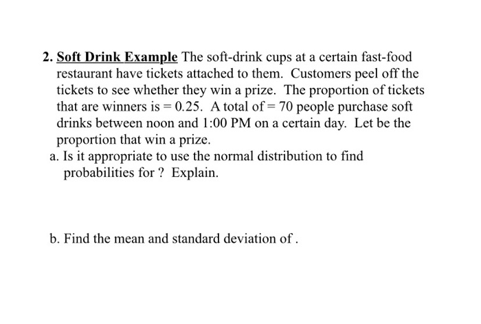 Solved 2. Soft Drink Example The soft-drink cups at a | Chegg.com