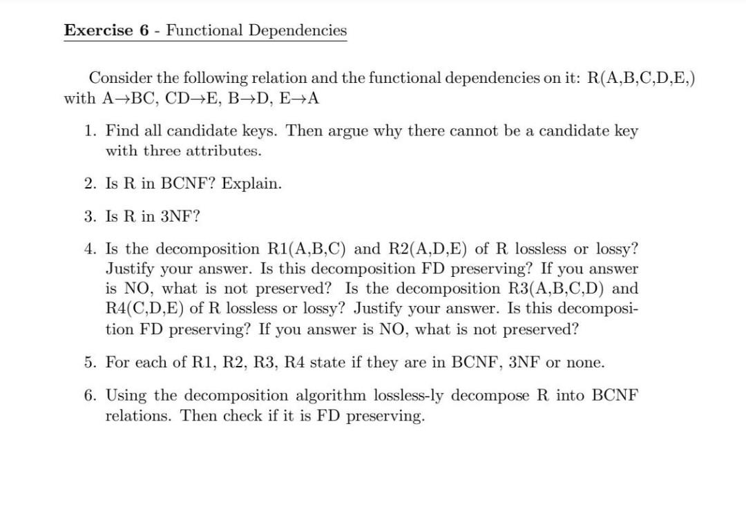 Solved Exercise 6 Functional Dependencies Consider the | Chegg.com