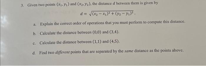 Solved 3. Given two points (x1,y1) and (x2,y2), the distance | Chegg.com