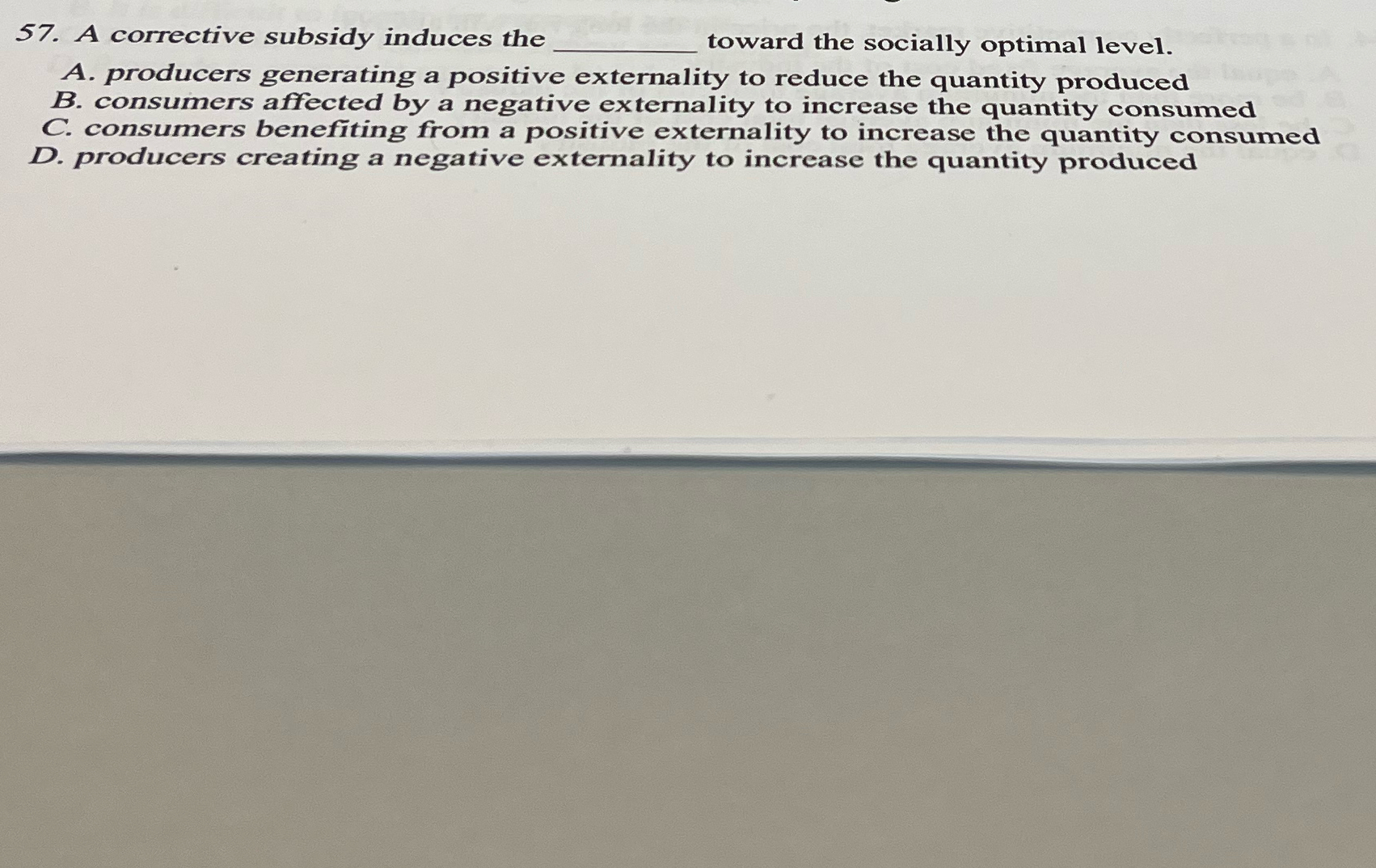 Solved A corrective subsidy induces the q, ﻿toward the | Chegg.com