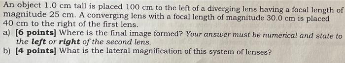 Solved An object 1.0 cm tall is placed 100 cm to the left of | Chegg.com
