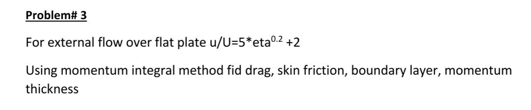 Solved Problem# 3 For external flow over flat plate | Chegg.com