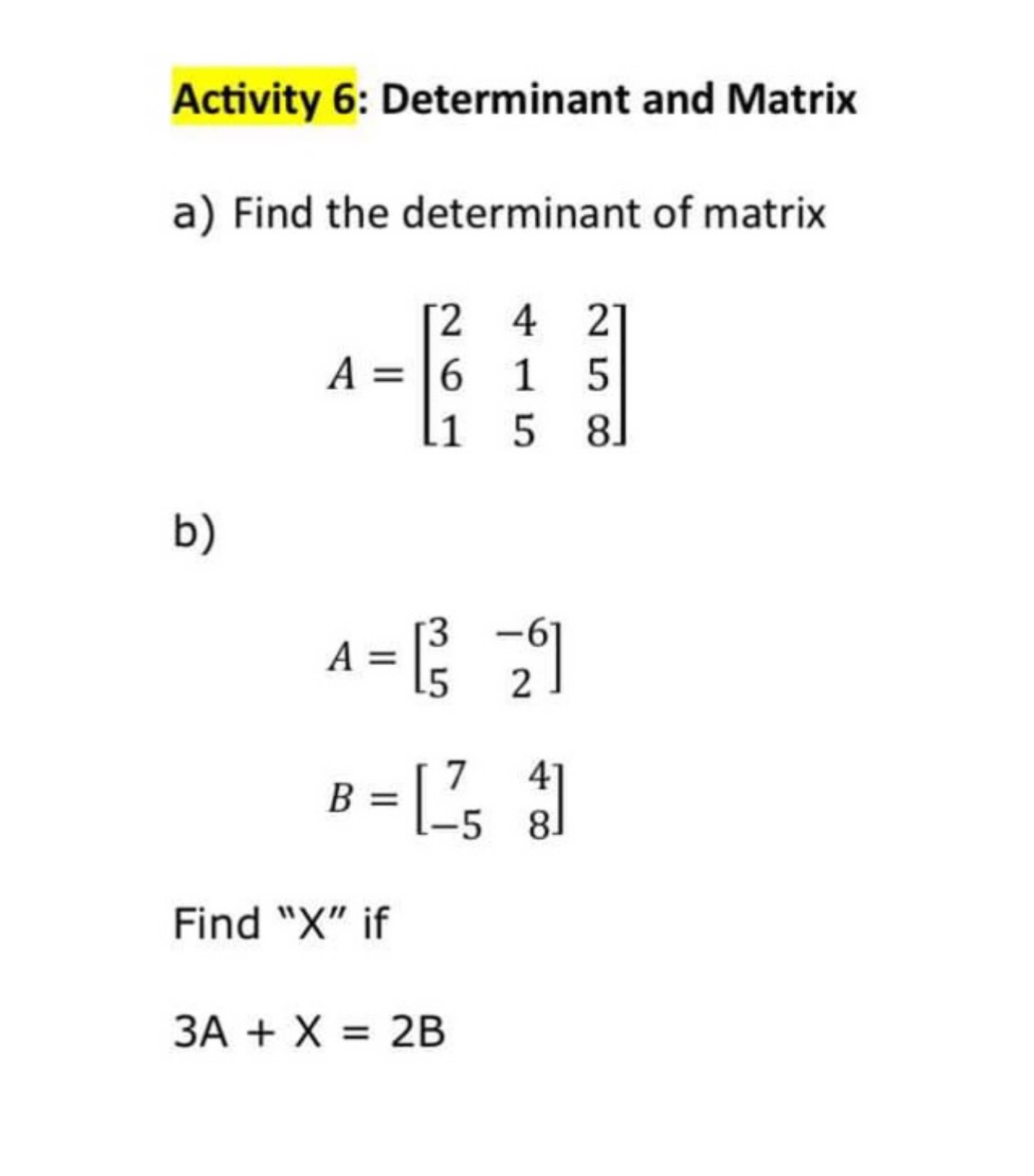 Activity 6: Determinant and Matrixa) ﻿Find the | Chegg.com