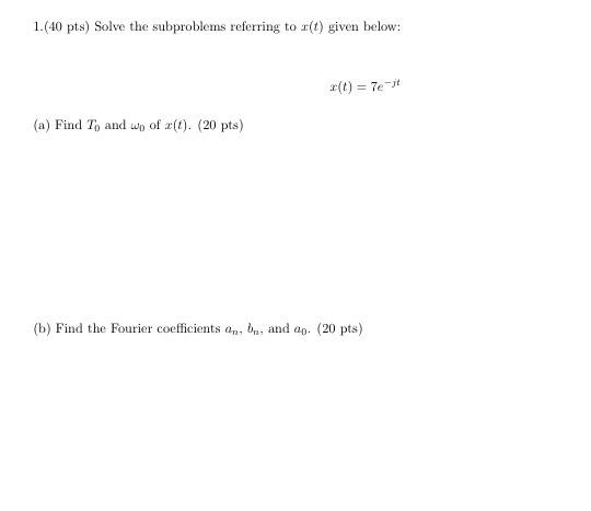 Solved 1.(40 pts) Solve the subproblems referring to r(t) | Chegg.com