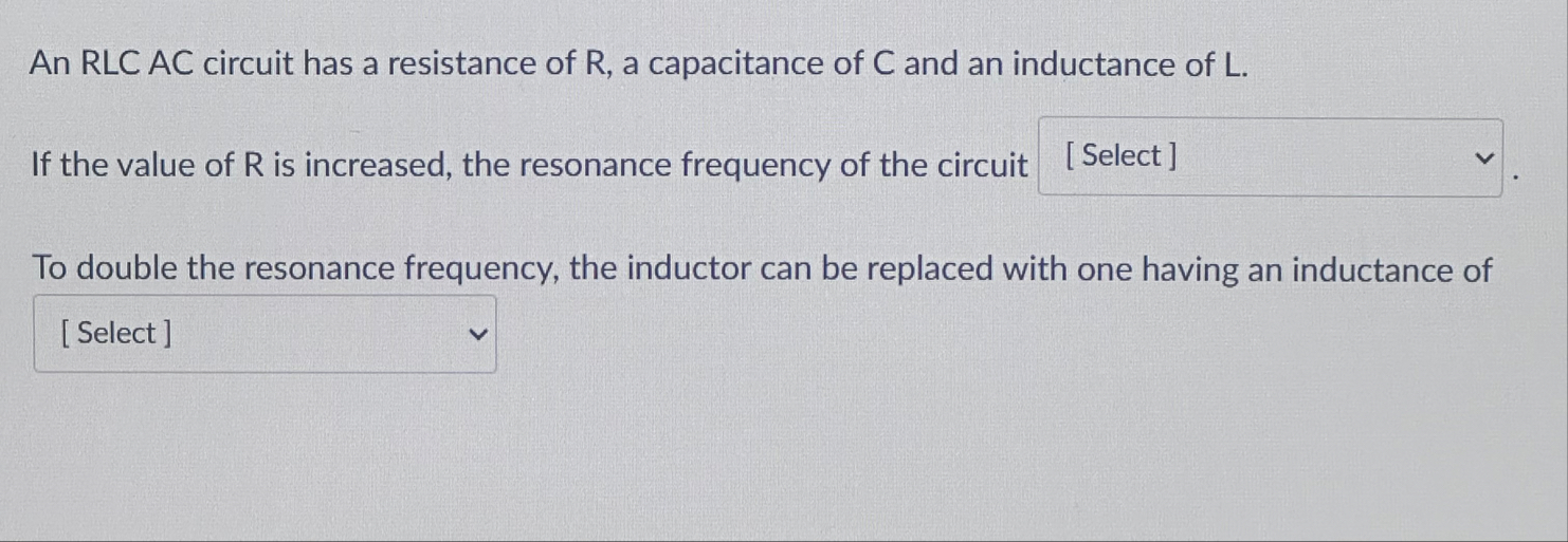 Solved An RLC AC circuit has a resistance of R, ﻿a | Chegg.com