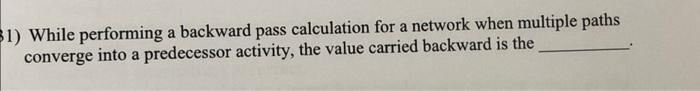 Solved 1) While performing a backward pass calculation for a | Chegg.com