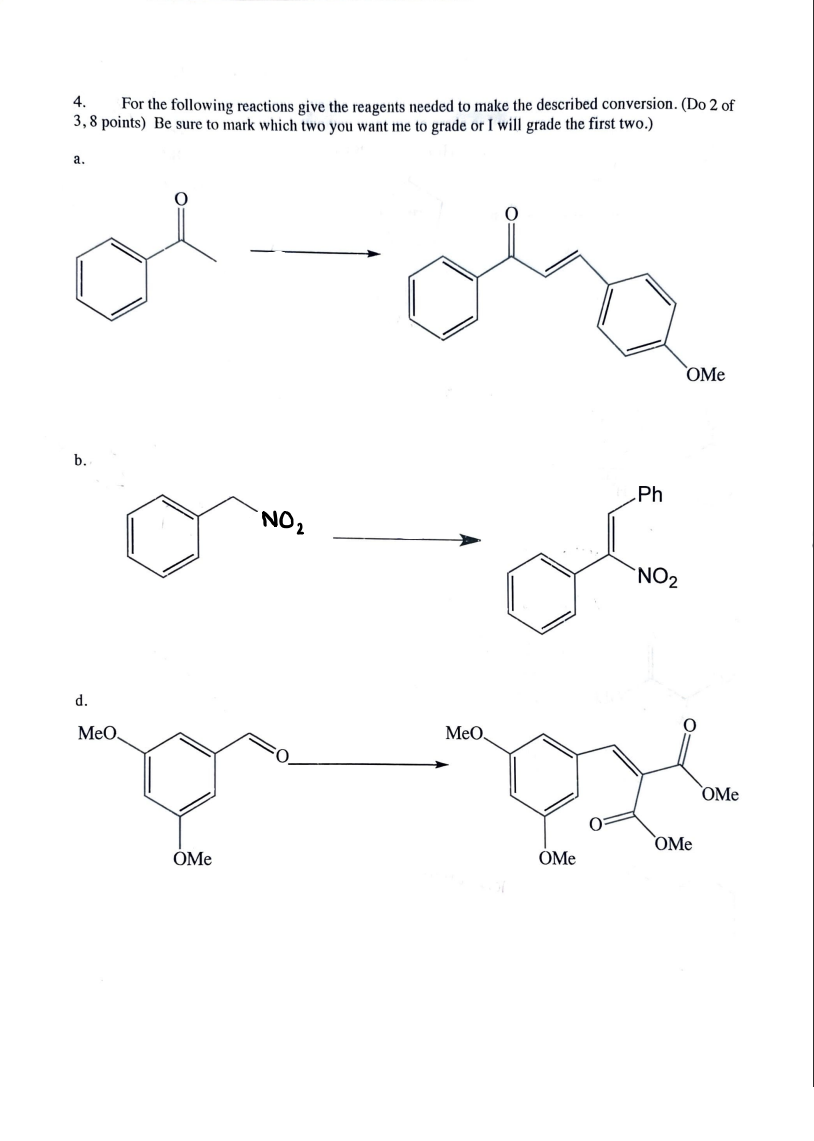Solved For the following reactions give the reagents needed | Chegg.com