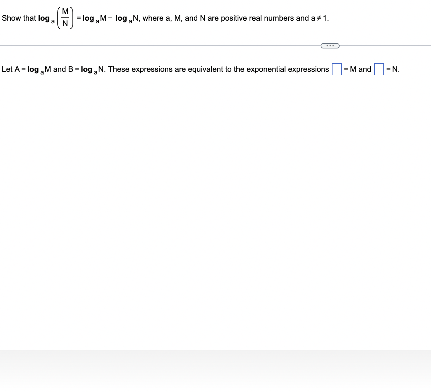 Solved Show that loga(MN)=logaM-logaN, ﻿where a,M, ﻿and N | Chegg.com