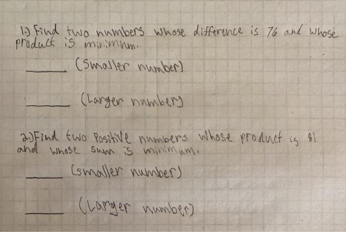 Solved 1.) Find two numbers whose difference is 76 and whose | Chegg.com