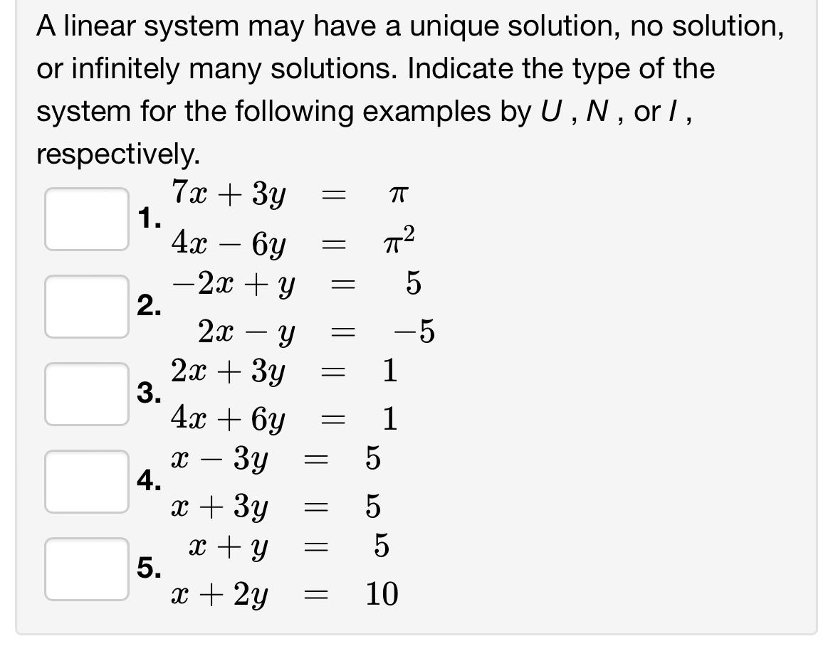 Solved A linear system may have a unique solution, no | Chegg.com