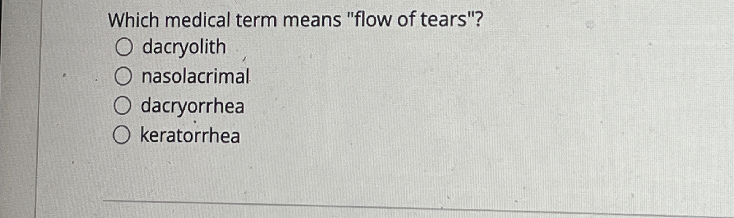 Solved Which medical term means "flow of | Chegg.com