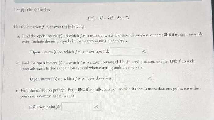 Solved Let f(x) be defined as f(x)=x3−7x2+8x+7 Use the | Chegg.com