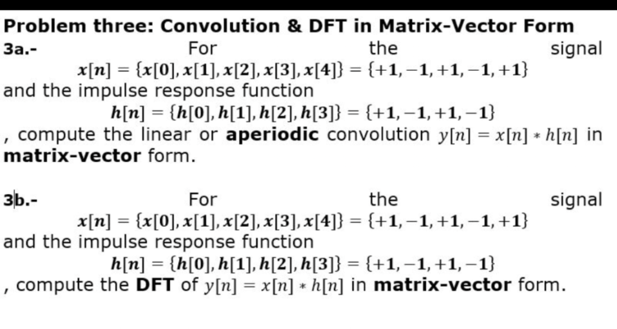 Solved Problem three: Convolution & DFT in Matrix-Vector | Chegg.com