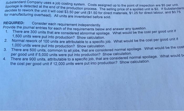 Solved Substandard Company uses a job costing system. Costs | Chegg.com
