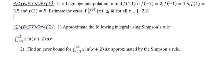 Solved QUESTION(1): Use Lagrange interpolation to find | Chegg.com