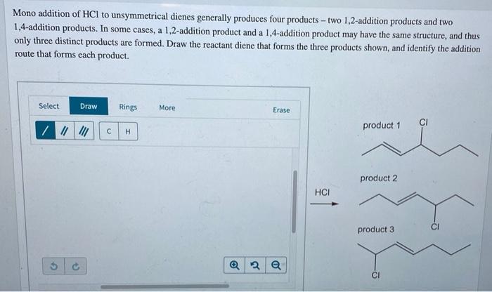Solved Mono addition of HCl to unsymmetrical dienes | Chegg.com