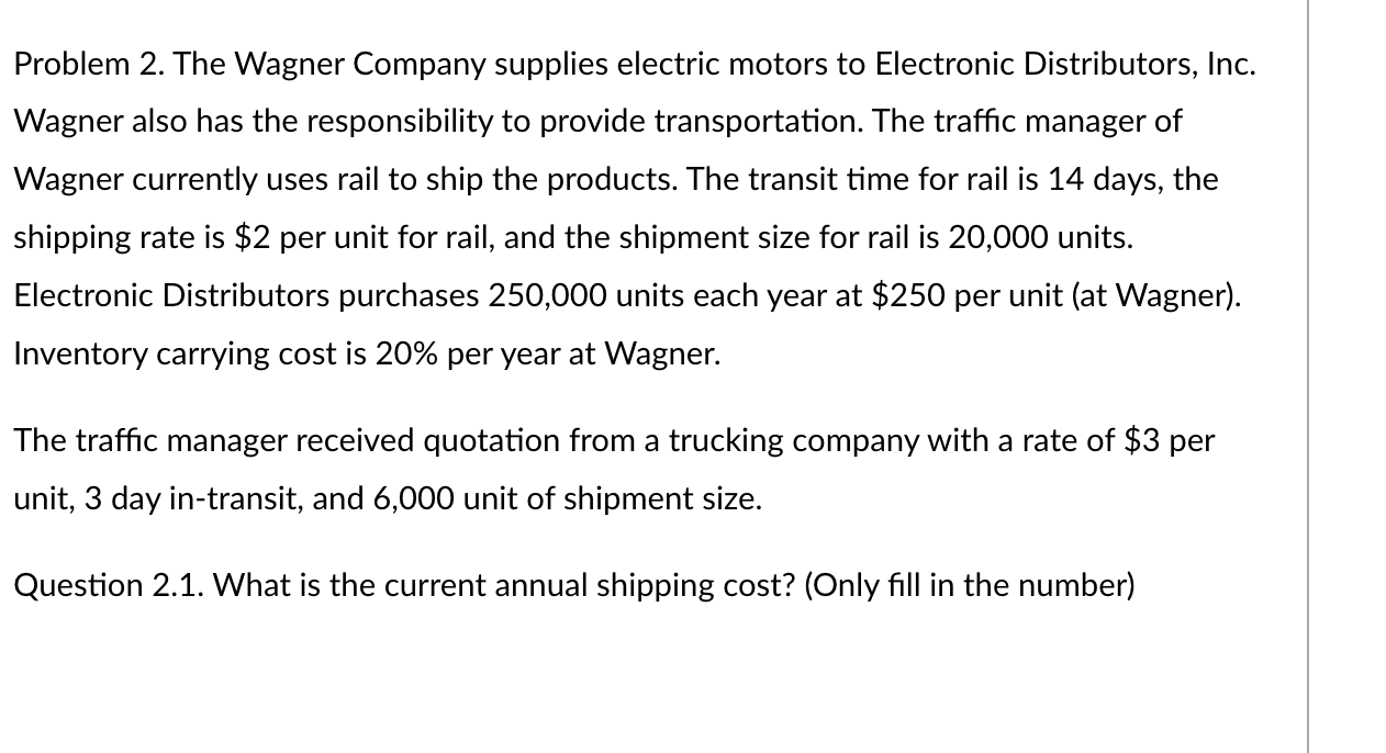 Solved Problem 2. ﻿The Wagner Company supplies electric | Chegg.com