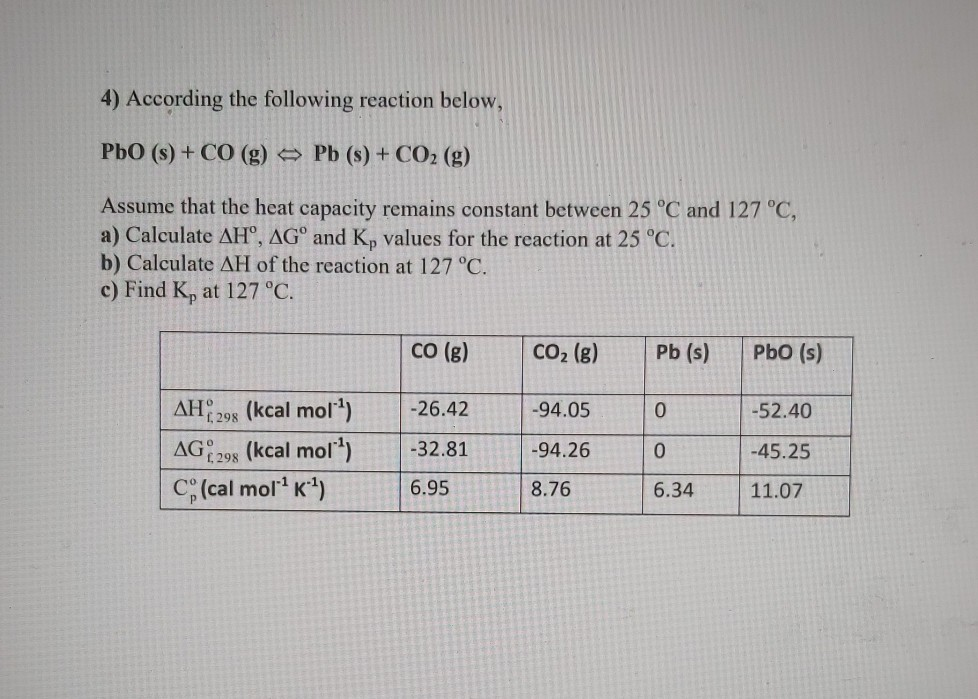 Solved 4) According the following reaction below, PbO (s) + | Chegg.com