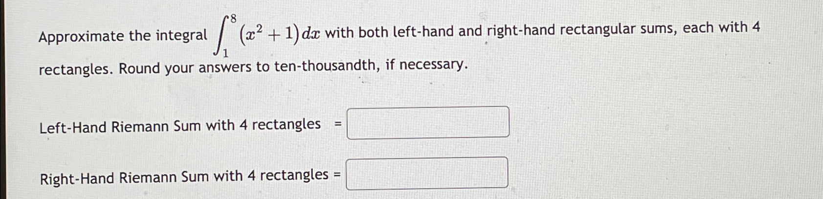Solved Approximate the integral ∫18(x2+1)dx ﻿with both | Chegg.com