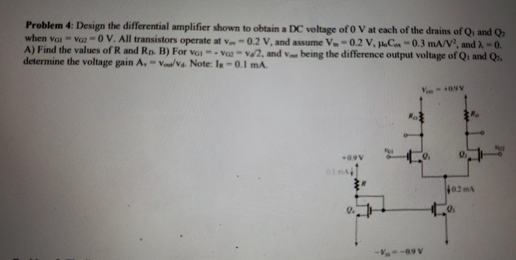 Solved Problem 4: Design the differential amplifier shown to | Chegg.com