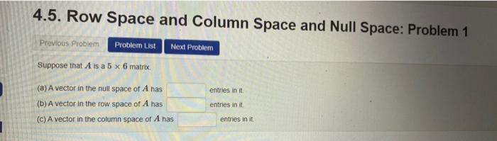 Solved 4.5. Row Space and Column Space and Null Space: | Chegg.com
