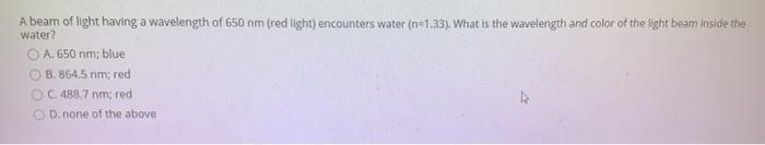 Solved A beam of light having a wavelength of 650 nm (red | Chegg.com