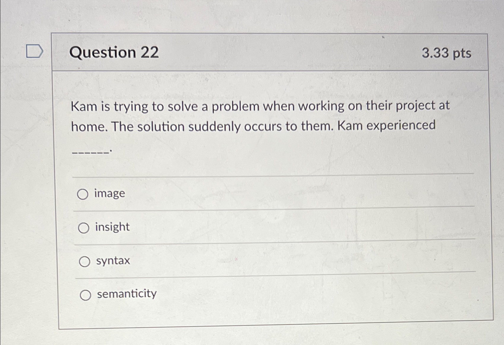 Solved Question 223.33 ﻿ptsKam is trying to solve a problem | Chegg.com