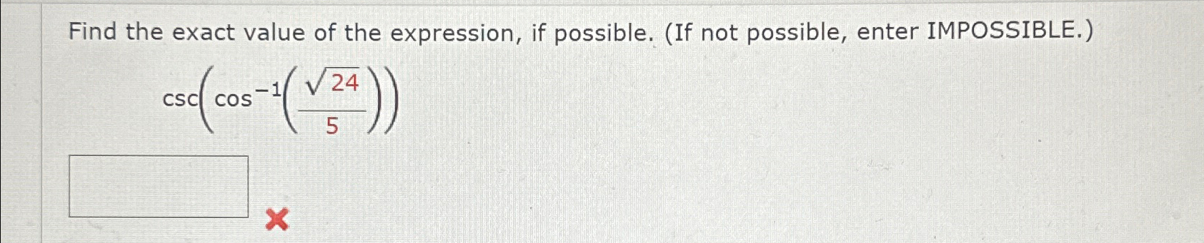 Solved Find the exact value of the expression, if possible. | Chegg.com