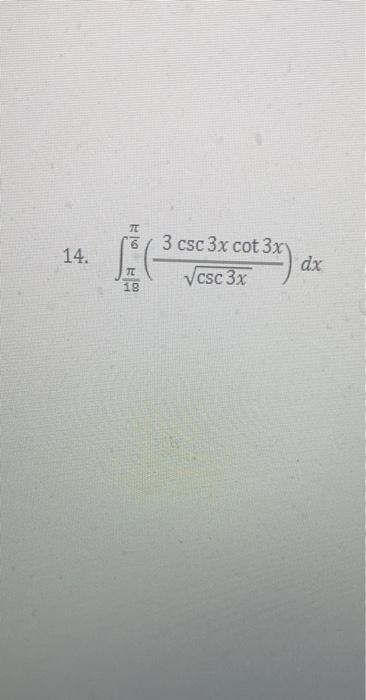Solved 3 csc 3x cot 3x 14. ( dx TE 19 CSC 3x | Chegg.com