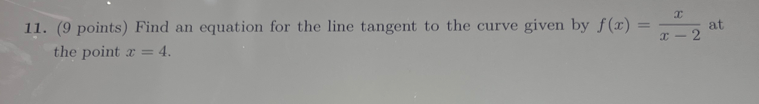 Solved (9 ﻿points) ﻿Find an equation for the line tangent to | Chegg.com