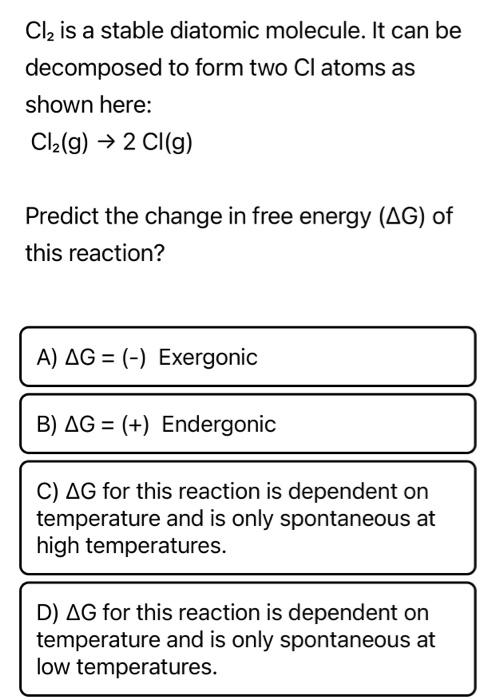 Solved Cl2 is a stable diatomic molecule. It can be | Chegg.com