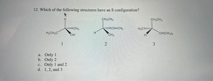 Solved 12. Which of the following structures have an S | Chegg.com