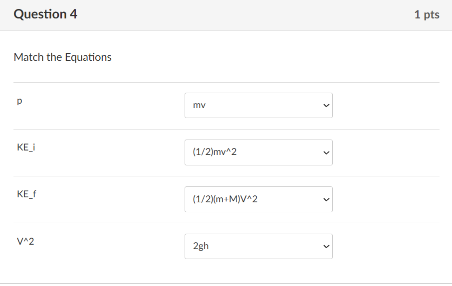 Solved KE_i=(1/2)mv^2Question 4Match the | Chegg.com