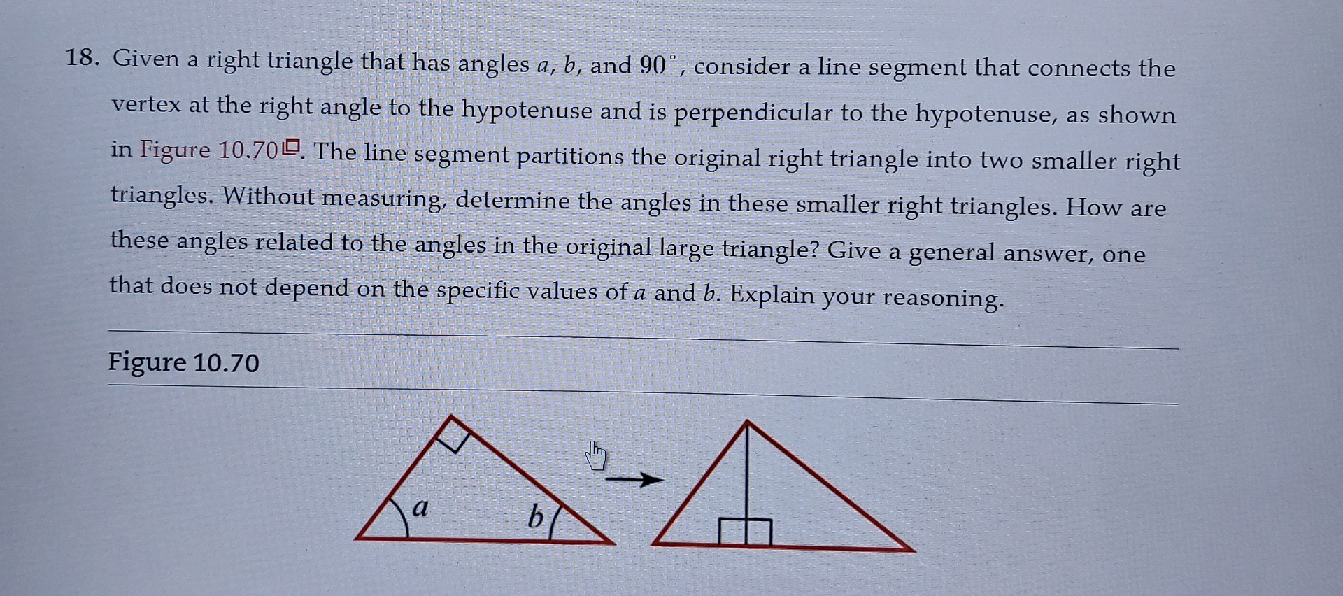 Solved Given a right triangle that has angles a,b, ﻿and 90°, | Chegg.com
