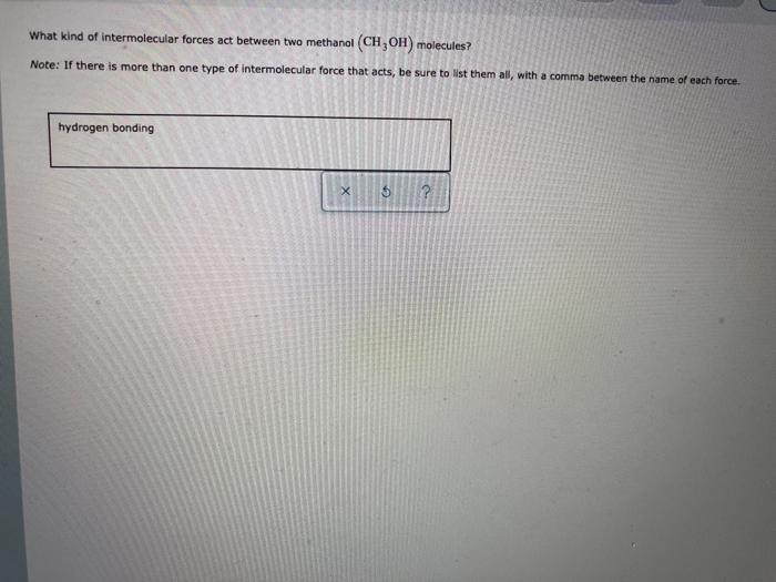 Solved What kind of intermolecular forces act between two | Chegg.com