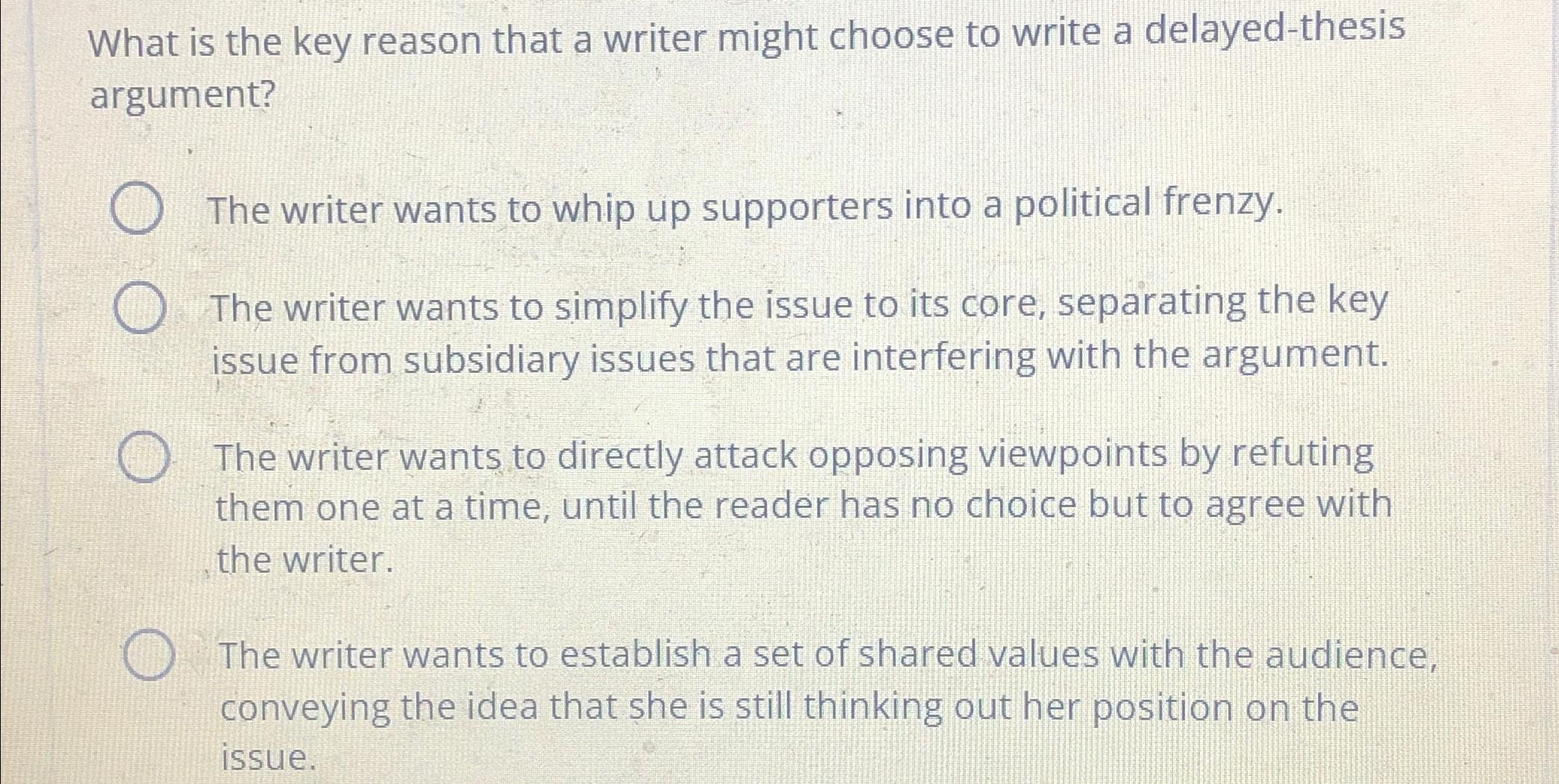 Solved What is the key reason that a writer might choose to | Chegg.com