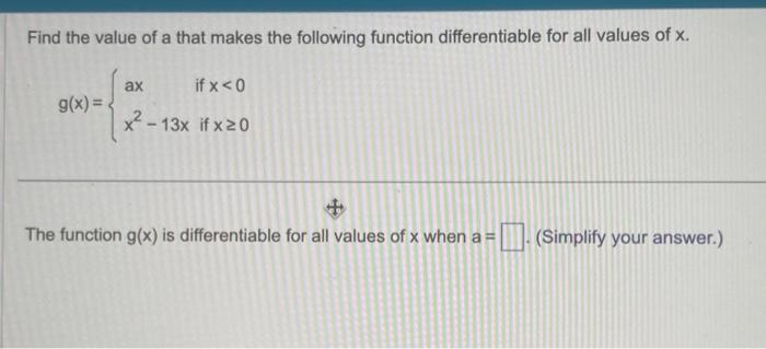 Solved Find the value of a that makes the following function | Chegg.com