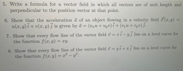 Solved 5. Write a formula for a vector field in which all | Chegg.com