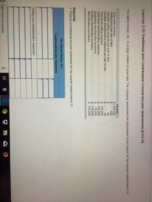 Solved Exercise 2-13 Traditional and Contribution Format | Chegg.com Solved Exercise 2-13 Traditional and Contribution Format | Chegg.com