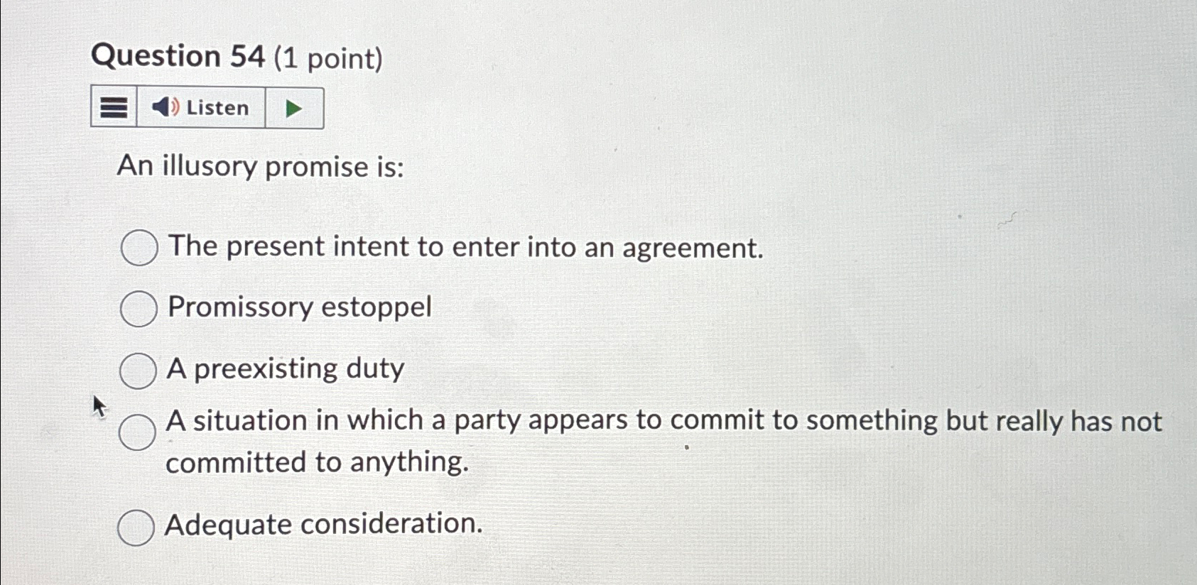 Solved Question 54 (1 ﻿point)An illusory promise is:The | Chegg.com