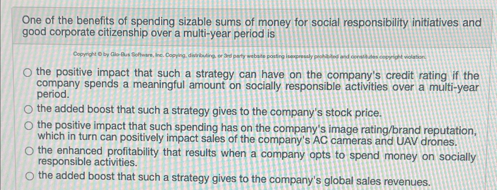 Solved One of the benefits of spending sizable sums of money | Chegg.com