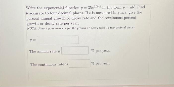 Solved Write the exponential function y = 35€0.091t in the | Chegg.com