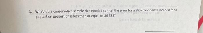 Solved 3. What is the conservative sample size needed so | Chegg.com