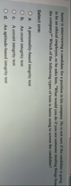 Solved Jamie is interviewing a candidate for a position in | Chegg.com