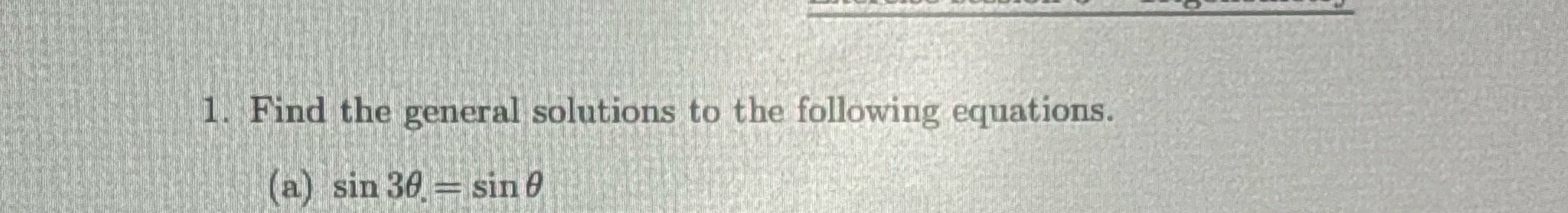 Solved Find the general solutions to the following | Chegg.com
